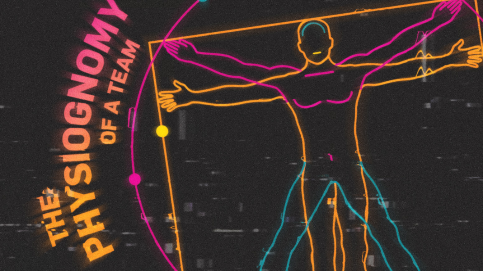 The Physiognomy of a Team - Interactive Workshops